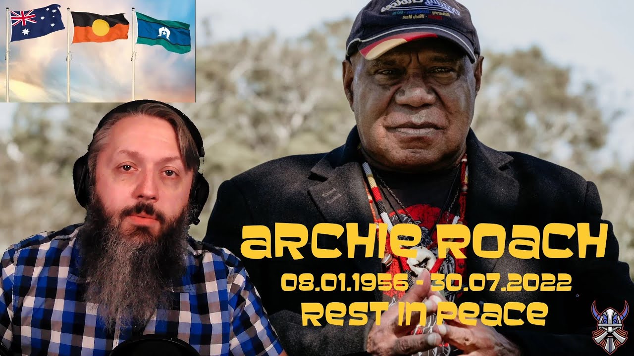 My Reaction to First Nation legend Archie Roach passing away. A most ...