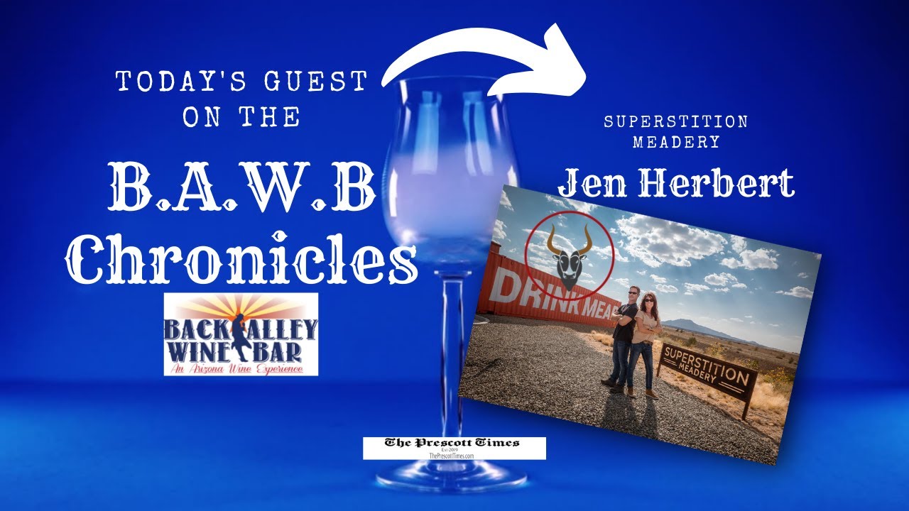 Superstition Meadery Owner Jen Herbert comes to B.A.W.B Chronicles ...