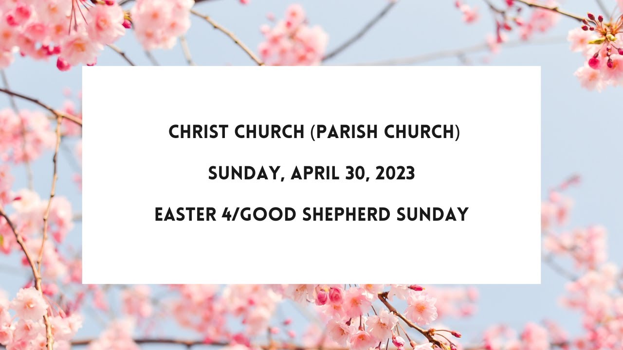 Sunday, April 30, 2023 | Easter 4/Good Shepherd Sunday - YouTube