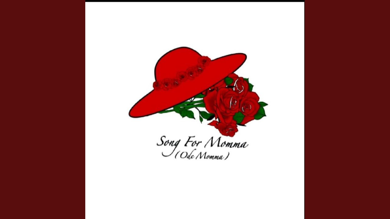 Song for Momma (Ode Momma) - YouTube