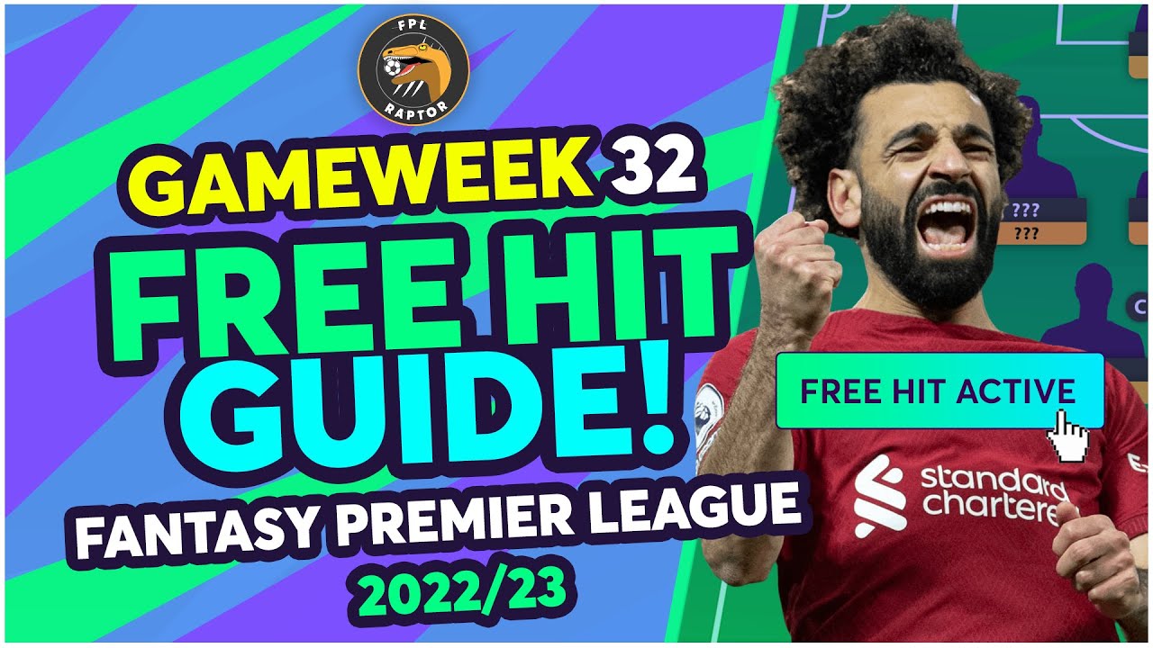 FPL BLANK GAMEWEEK 32 FREE HIT GUIDE! | THE BEST DRAFT! | Fantasy ...