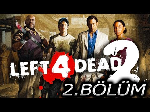 Keko zombi! Left 4 Dead 2 2.bölüm