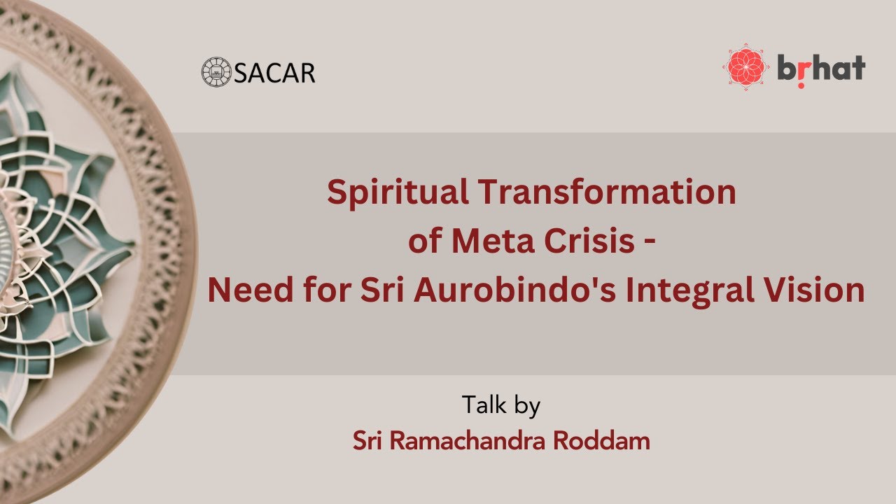 01|Spiritual Transformation of Meta Crisis | Sri Ramachandra Roddam ...