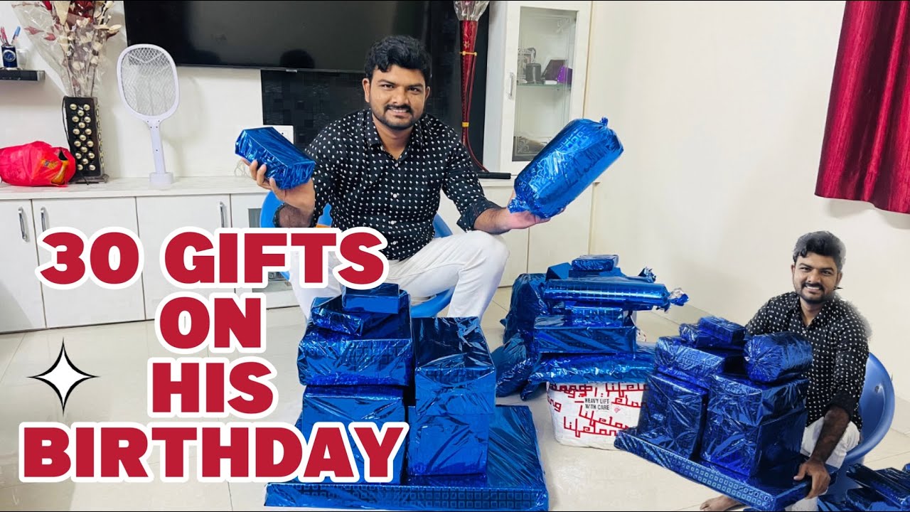 I gifted him 30 gifts on his birthday || husbands gift ideas - YouTube