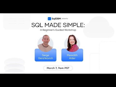 WORKSHOP: SQL MADE SIMPLE with Serge and Meredith - YouTube