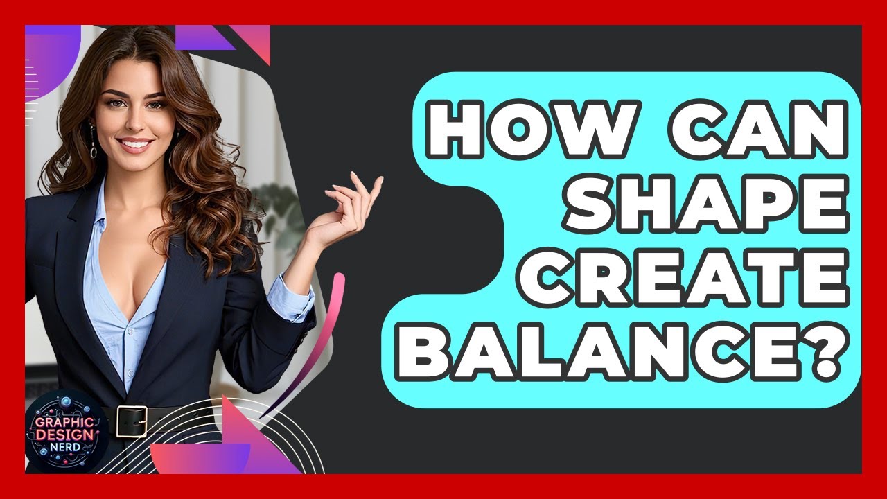 How Can Shape Create Balance? - Graphic Design Nerd - YouTube