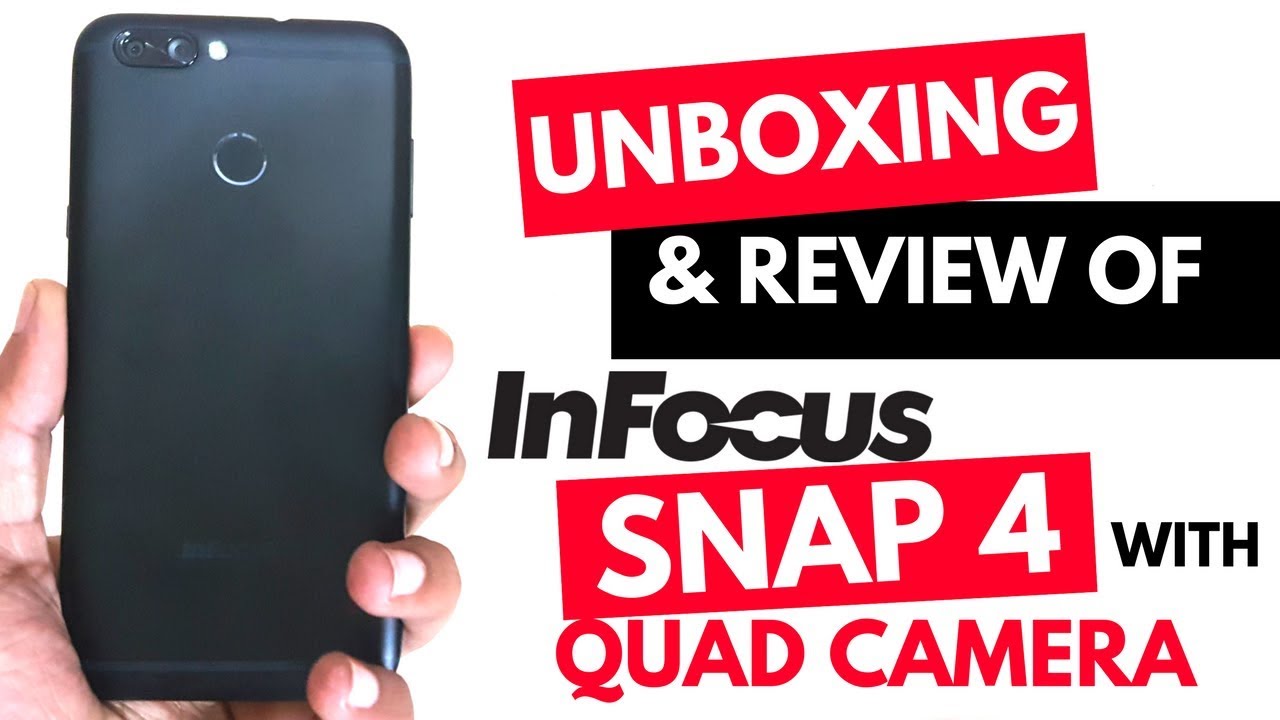 InFocus Snap 4 Unboxing & Camera Review - Quad Camera Smartphone 2017 ...