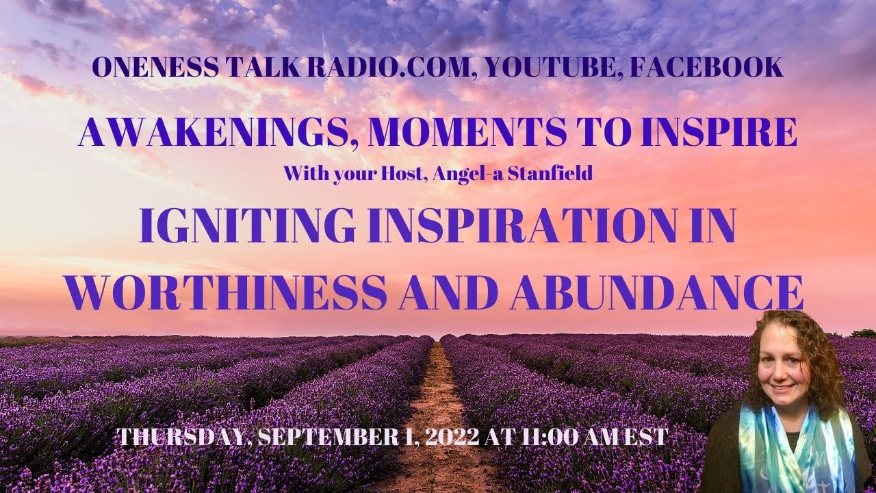 Igniting Inspiration in Worthiness and Abundance - YouTube