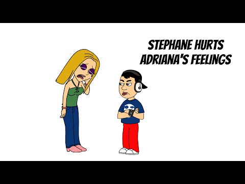 Stephane Hurts Adriana's Feelings
