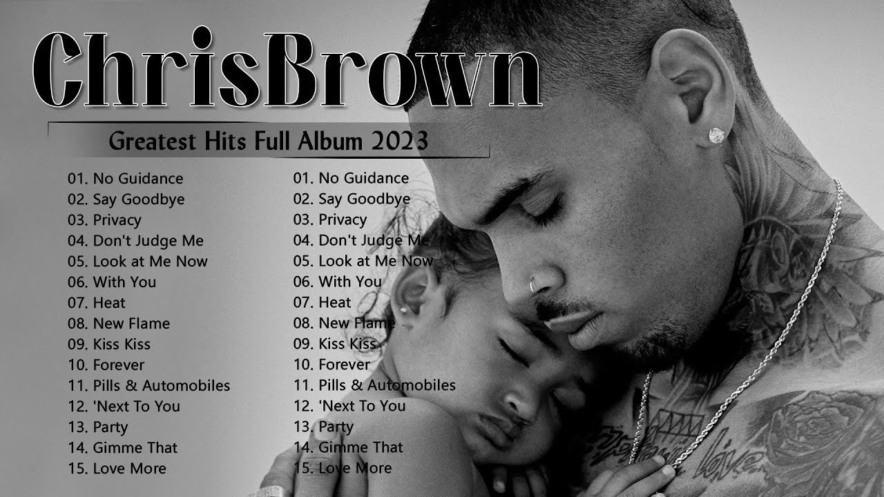 BEST SONGS CHRIS BROWN ~ GREATEST HITS CHRIS BROWN FULL ALBUM - YouTube