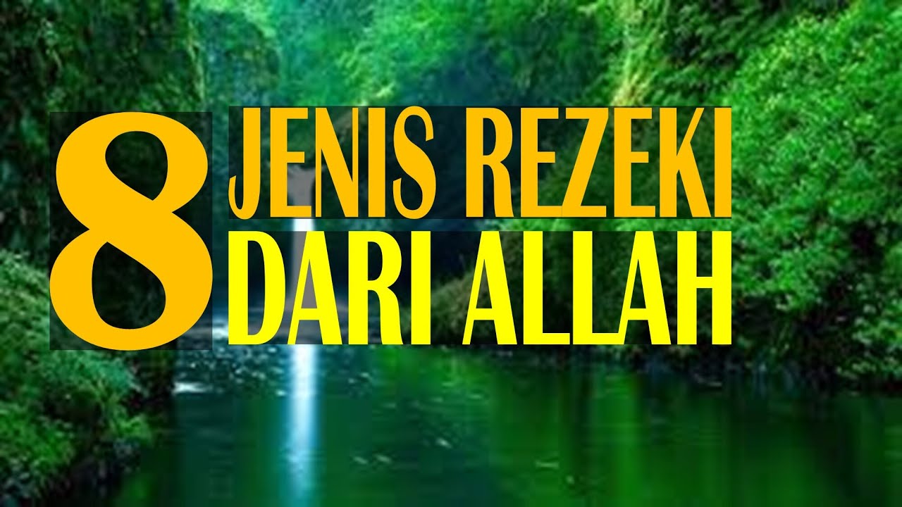 8 REZEKI DARI ALLAH - YouTube