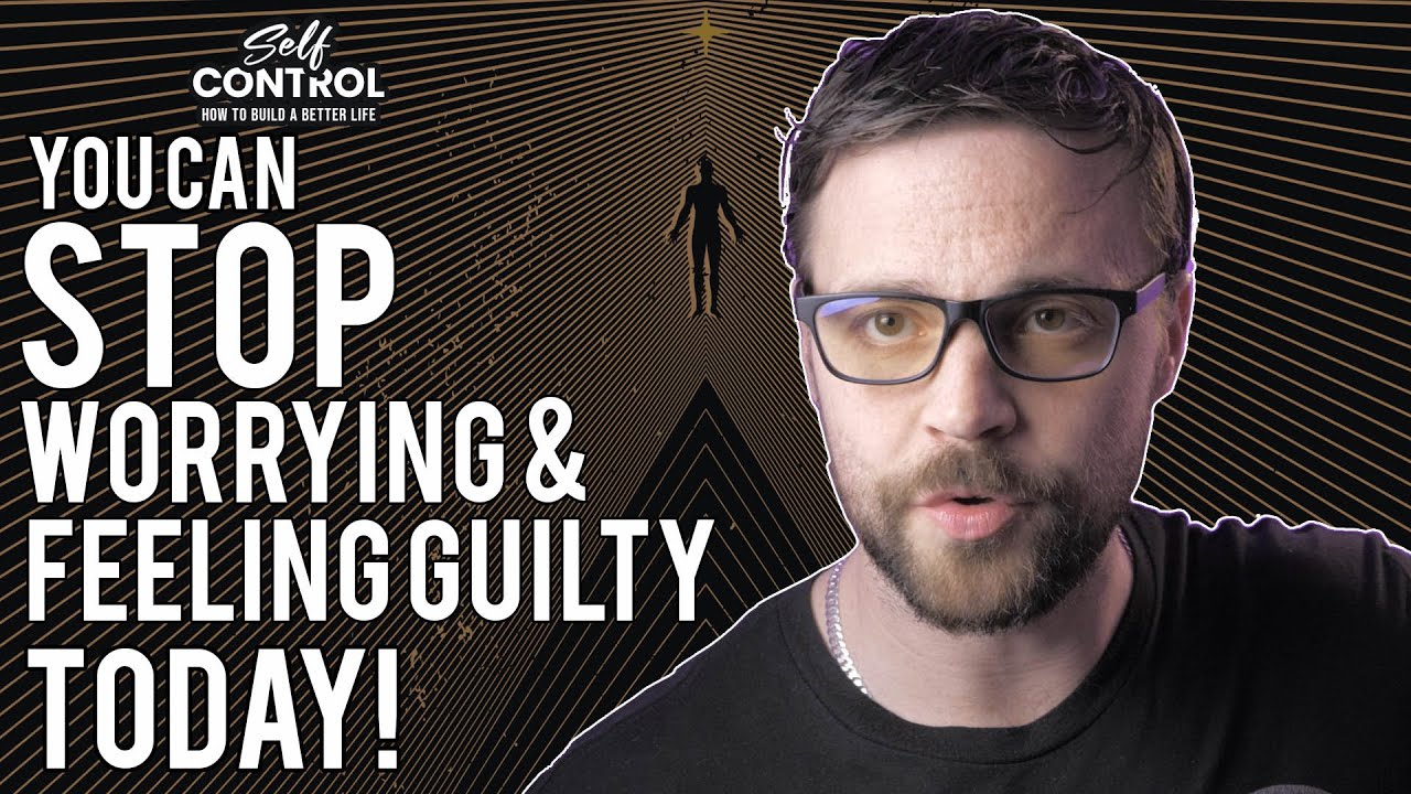 Use This Simple Mindset Shift to Stop Worrying and Feeling Guilty and ...