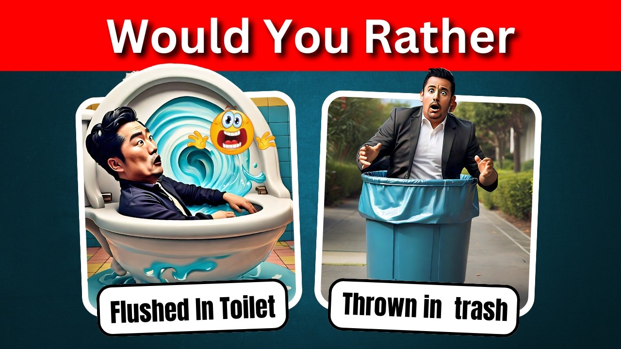 Funniest 'Would You Rather' Questions Ever - 40 Crazy Dilemmas - YouTube