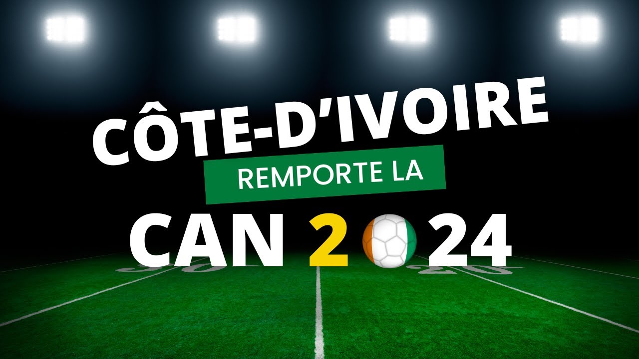 CAN 2024| VOICI CE QU'IL FAUT POUR QUE LA CÔTE D'IVOIRE REMPORTE LA CAN ...