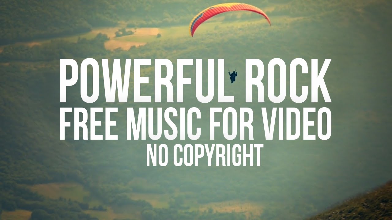 Powerful Rock - Free Music For Video (No Copyright Music) - YouTube