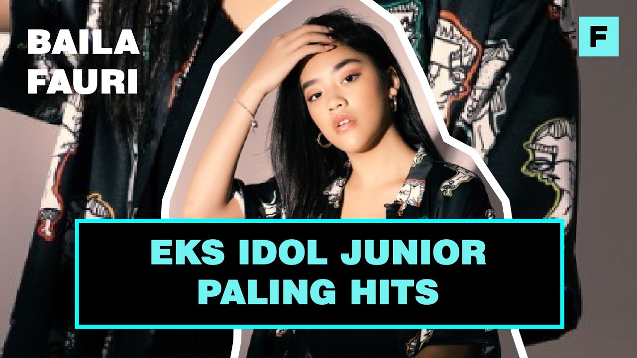 Baila Fauri: Eks Idol Junior Paling Hits - YouTube