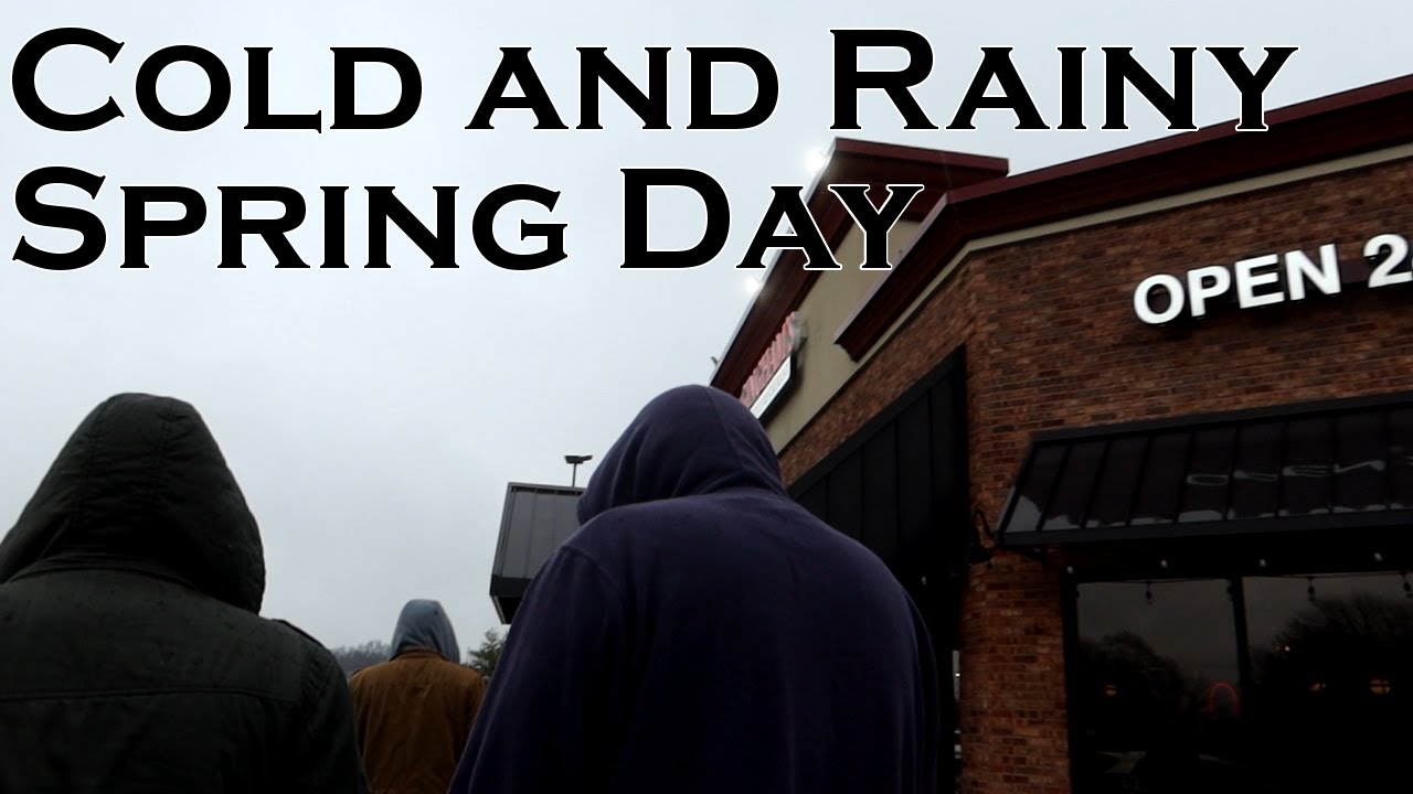 Cold and Rainy Spring Day (3/24/23) - YouTube