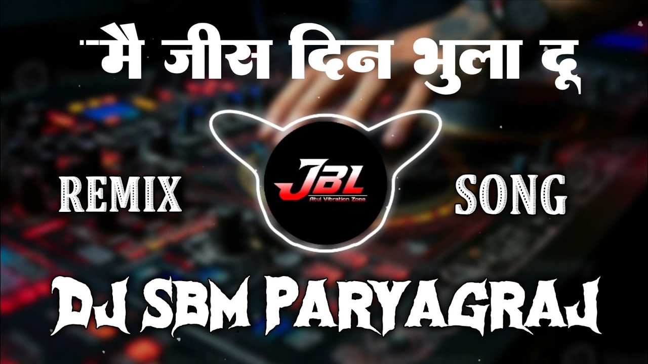 Mai Jis Din Bhula Du Tera Pyar Dil se || Hindi Dj Song || #Dj #viral # ...