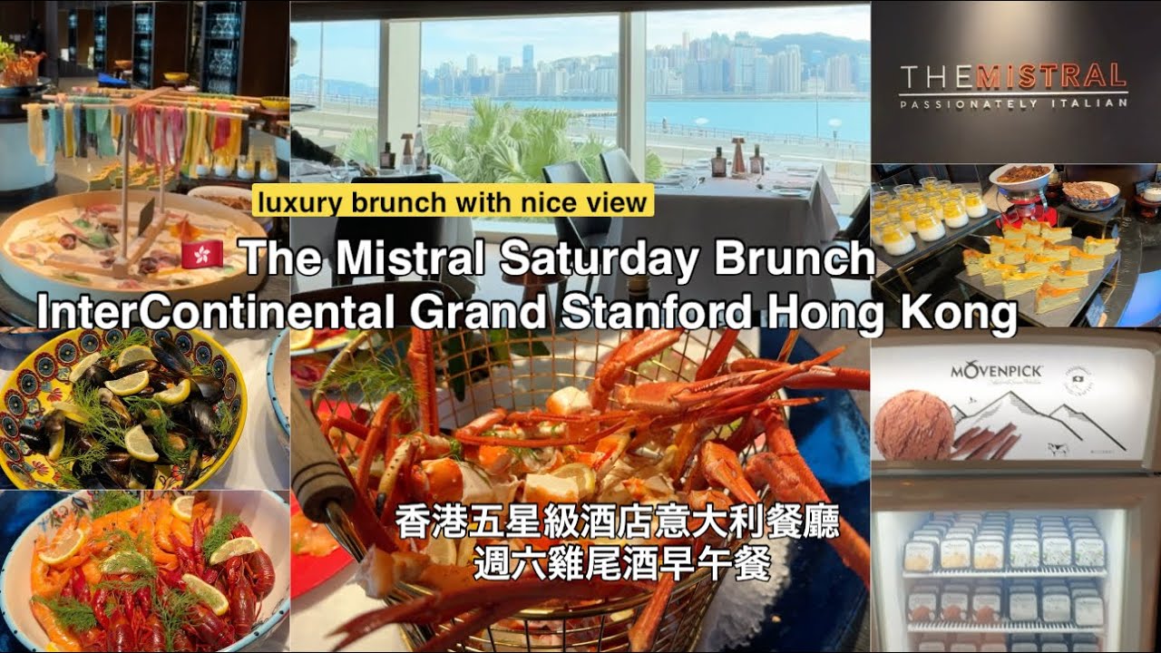 (Hong Kong) The Mistral Saturday Brunch @ InterContinental Grand ...