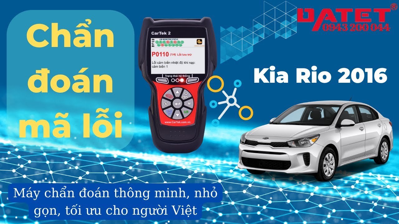 Chẩn đoán lỗi Kia Rio 2016 bằng máy chẩn đoán Cartek 2 thông minh, đa ...
