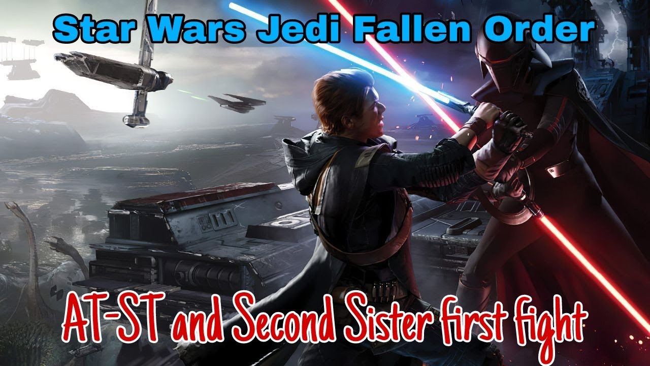 Star Wars Jedi Fallen Order - AT-ST and Second Sister first fight (Jedi ...