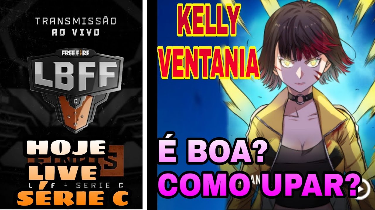 A KELLY VENTANIA É BOA? COMO UPAR A KELLY VENTANIA? LBFF SÉRIE C AO ...