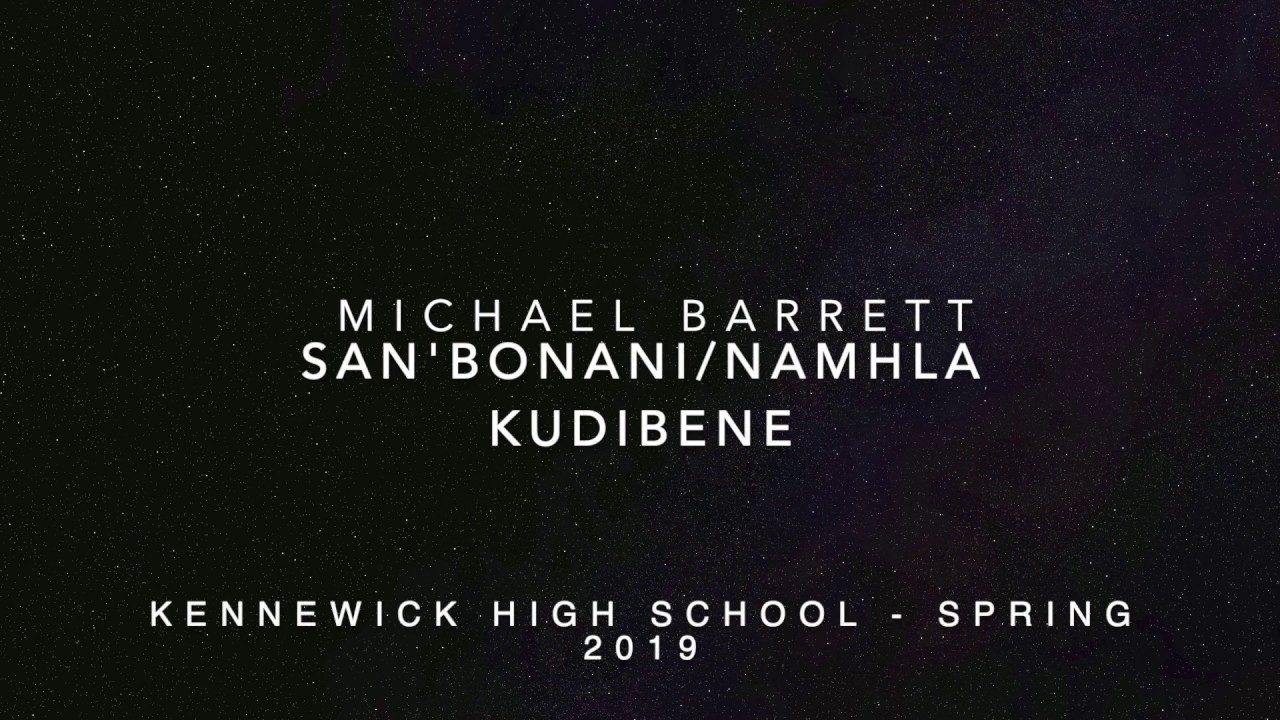 "San'Bonani/Namhla Kudibene" Arr. Michael Barrett - Kennewick High School Choir - YouTube