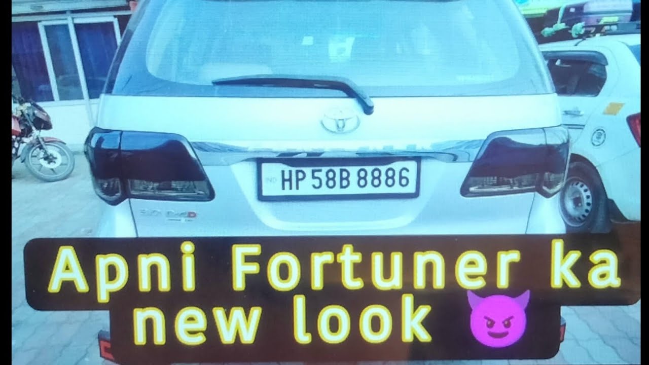 #Fortuner ki back lights ki Z- black After look Check karo😱/ Mountain ...