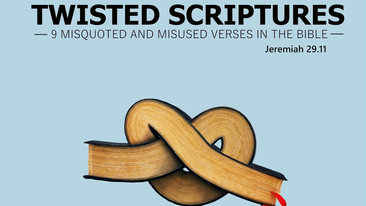 Twisted Scriptures: Jer. 29.11 - YouTube