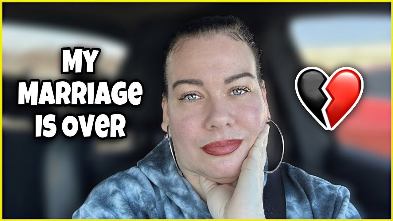 Life Update: I’m Getting A Divorce - My Marriage Is Over For Good ...