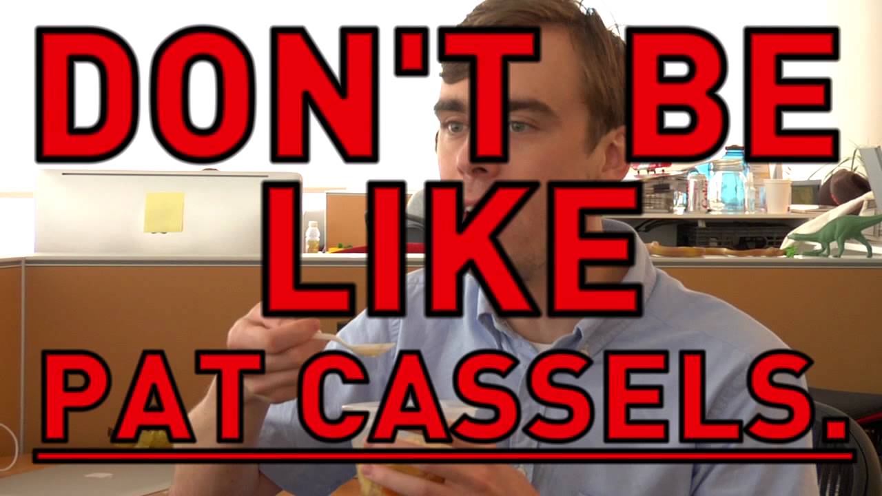 Don't Be Like Pat Cassels. - YouTube