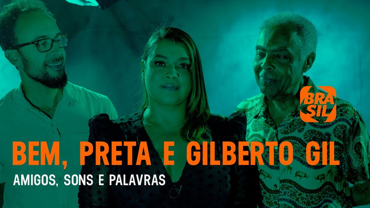 Preta Gil e Bem Gil com o pai Gilberto Gil | Amigos, Sons e Palavras ...
