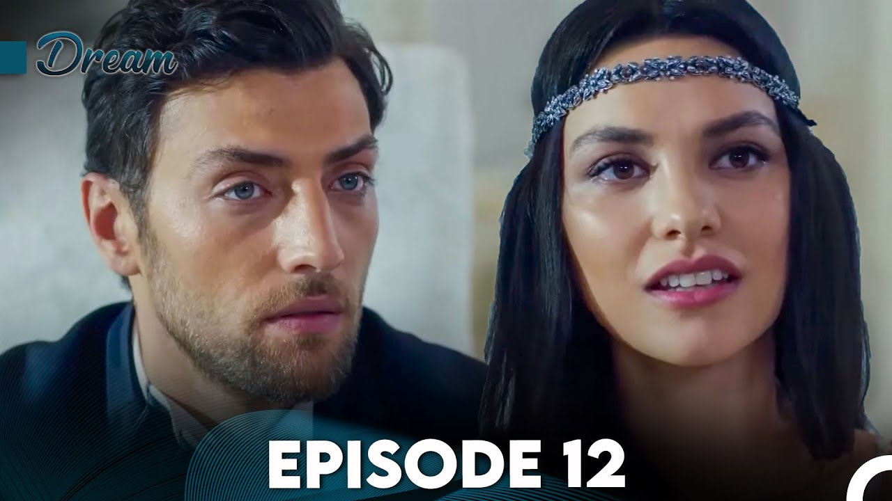 Dream Full Episode 12 (English Subtitles) - YouTube