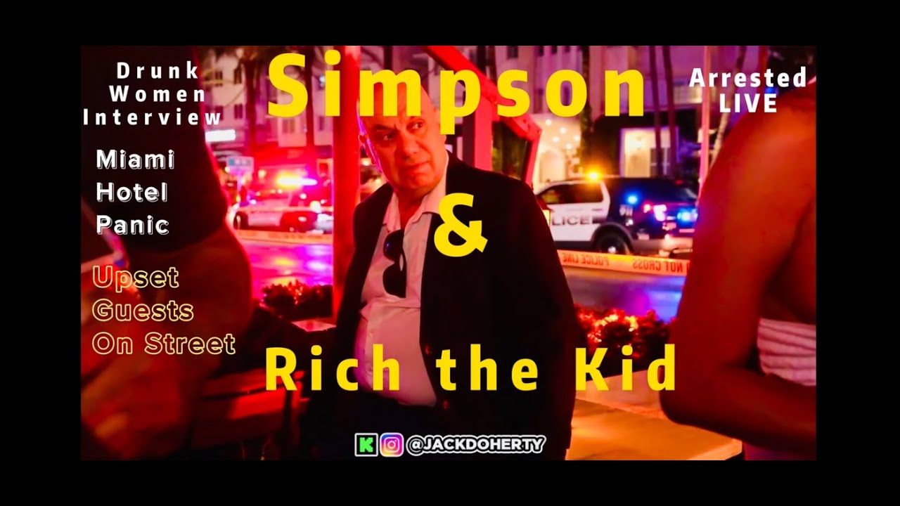 Simpson & Rich the Kid: Jack Doherty Interviews Drunk Women: Party ...