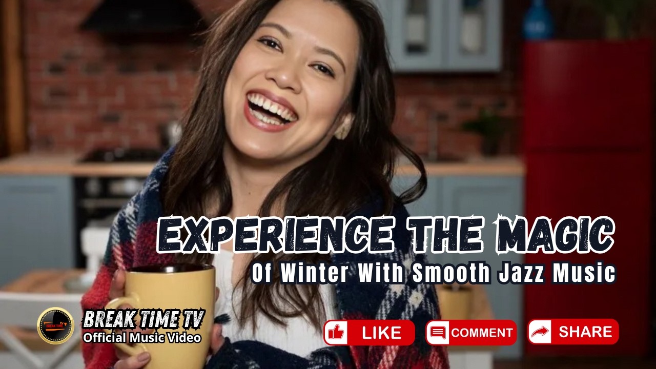 Experience the Magic of Winter with Smooth Jazz Music ️🎵 - YouTube