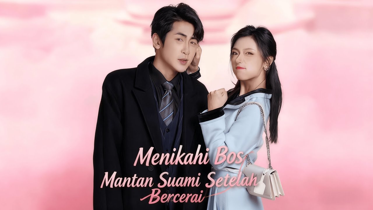 【Koleksi Lengkap】Menikahi Bos Mantan Suami Setelah Bercerai - YouTube