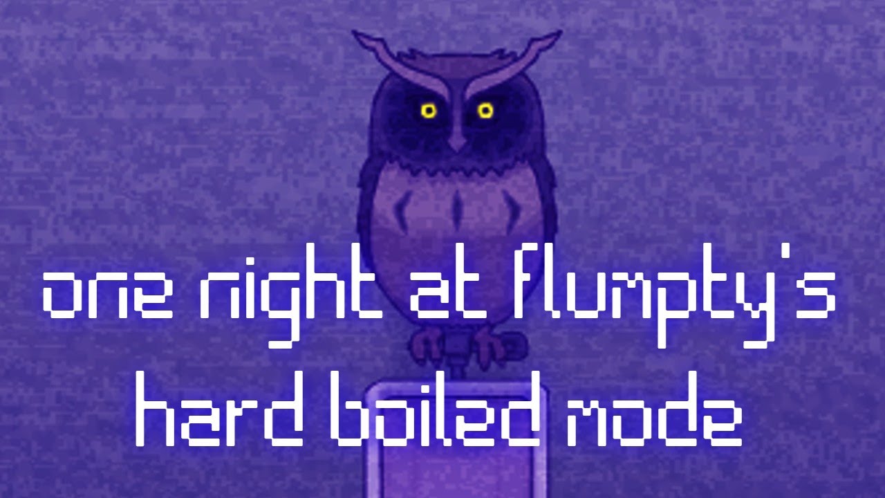 one night at flumpty's - onaf | hard boiled mode (complete) - YouTube