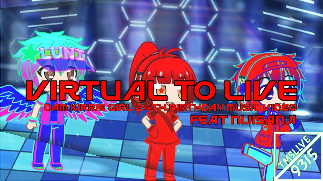 #Hapy24thBirthdayDAMKirrieGirl Virtual to LIVE - NIJISANJI ...
