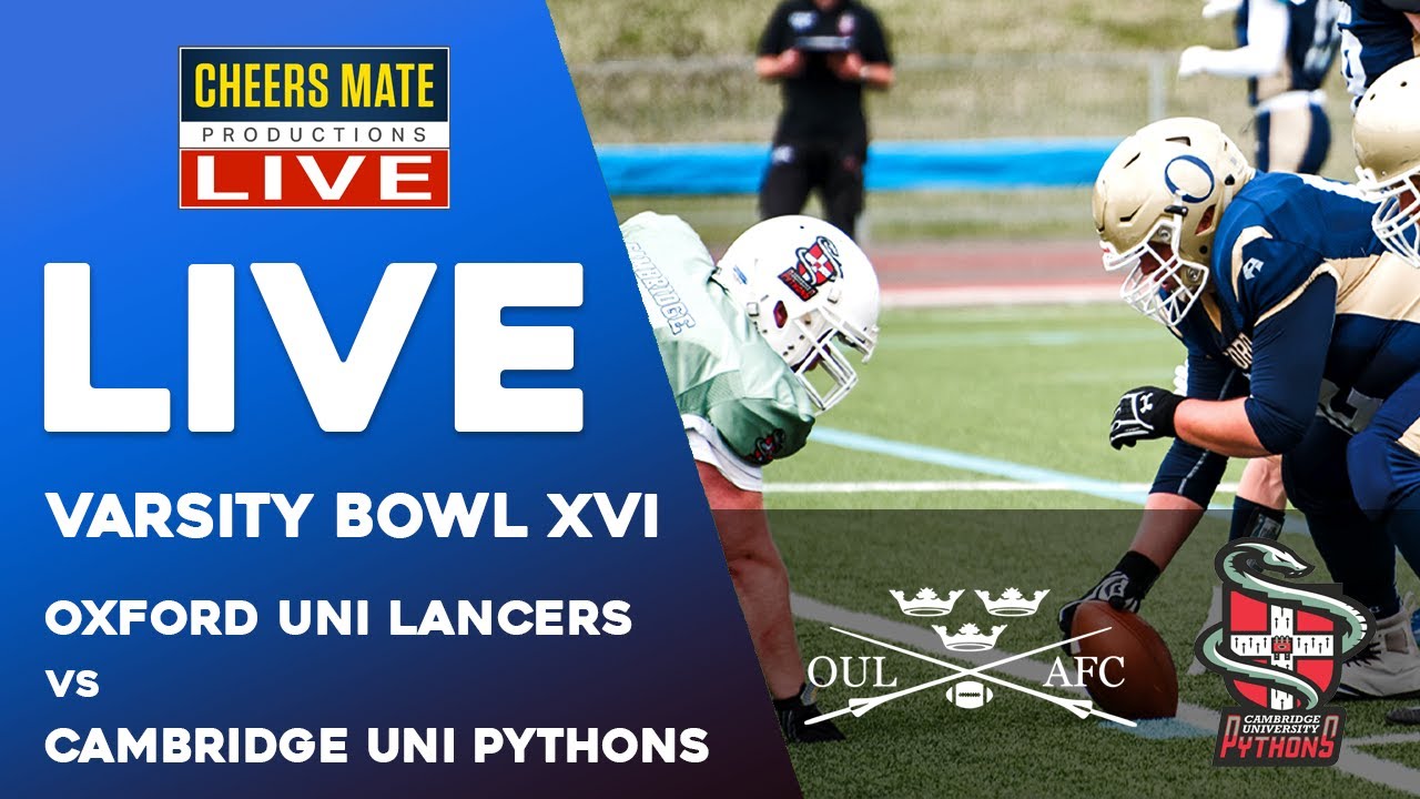 LIVE VARSITY AMERICAN FOOTBALL: OXFORD UNIVERSITY LANCERS v CAMBRIDGE ...