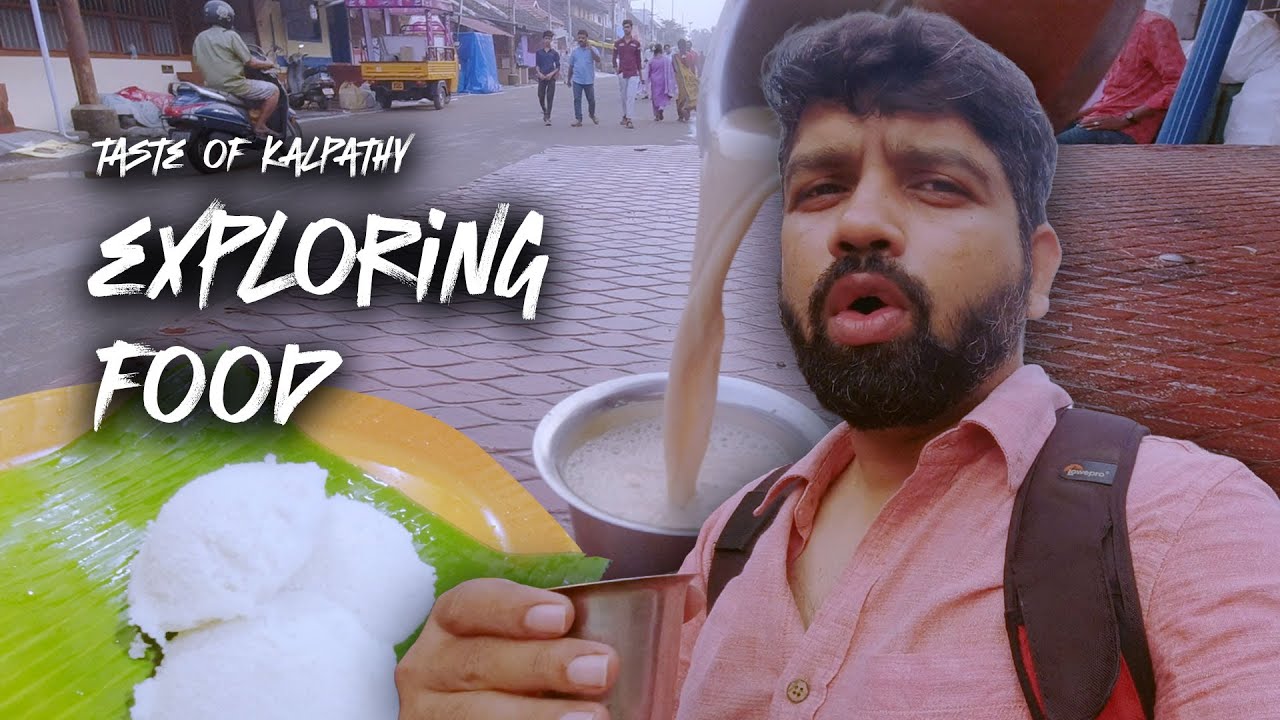 Authentic Taste of Kalpathy in Every Bite | SanskritiXP - Experience ...