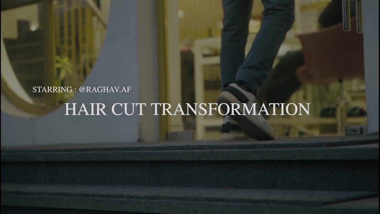 HAIR CUT TRANSFORMATION | LOOKS SALON | RAGHAV - YouTube