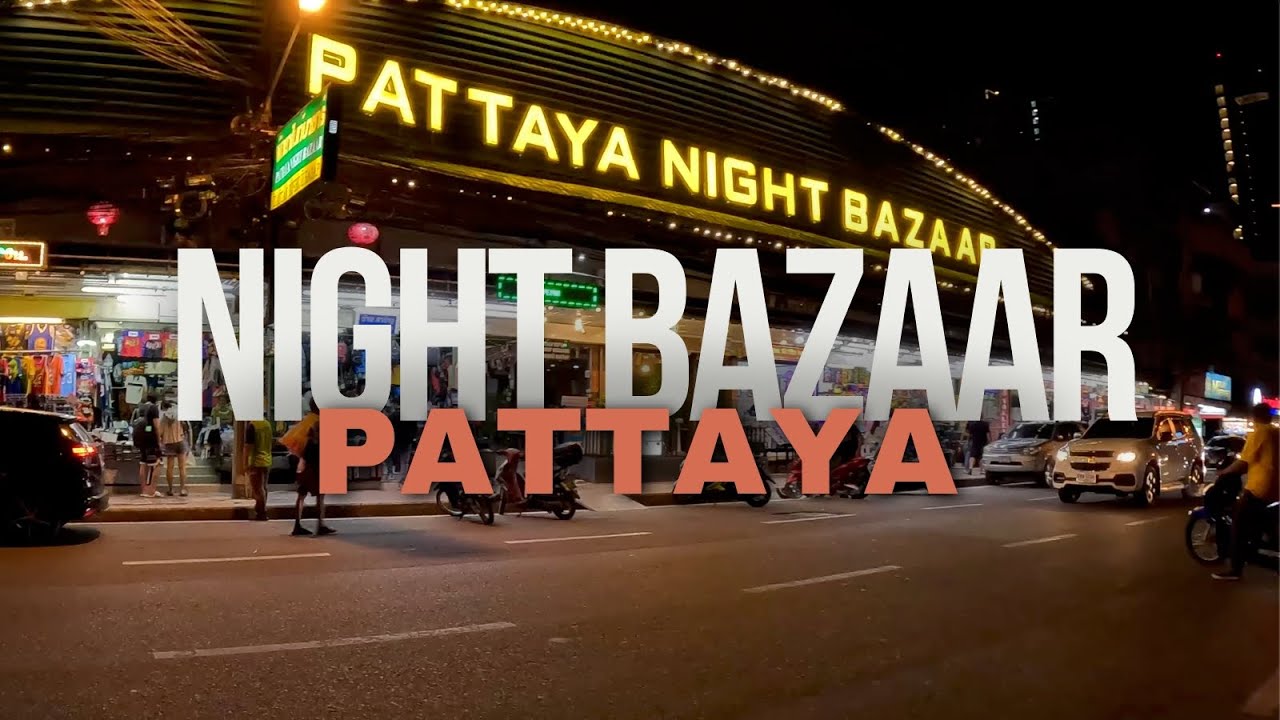 PATTAYA NIGHT BAZAAR - THAILAND 2023 - YouTube