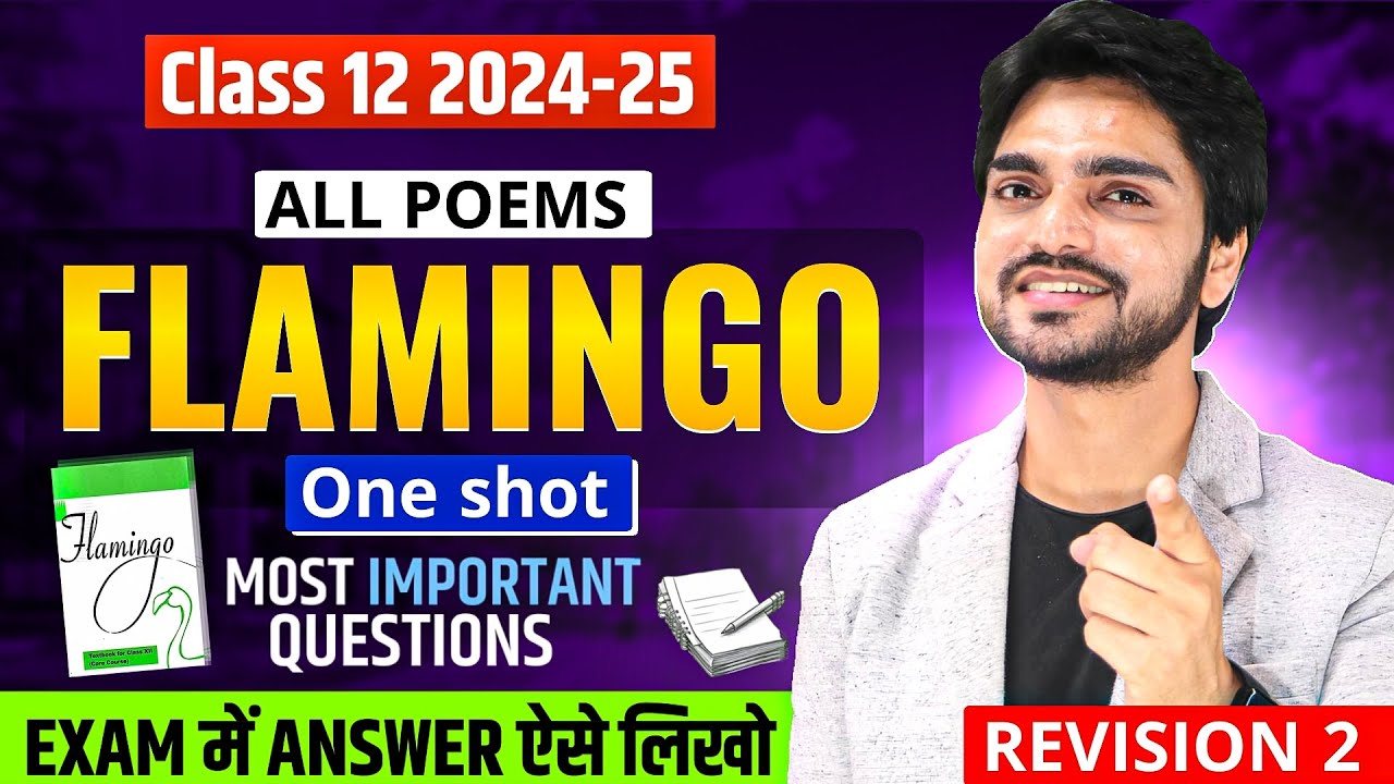 LIVE CLASS 12th FLAMINGO ALL POEMS ONE SHOT REVISION ALL POEMS FULL live-class-12th-flamingo-all-poems-one-shot-revision-all-poems-full