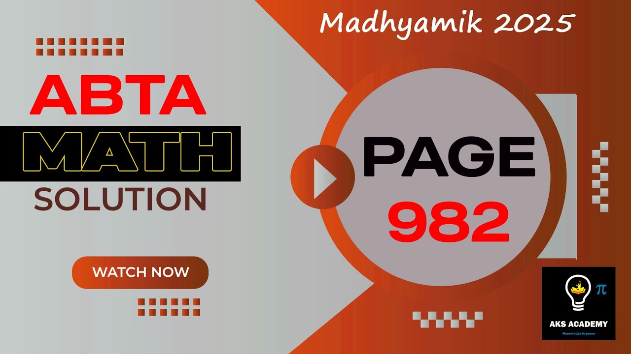 ABTA MATH PAGE 982 || A to Z SOLUTION || MADHYAMIK 2025 || ROAD TO 1K - YouTube