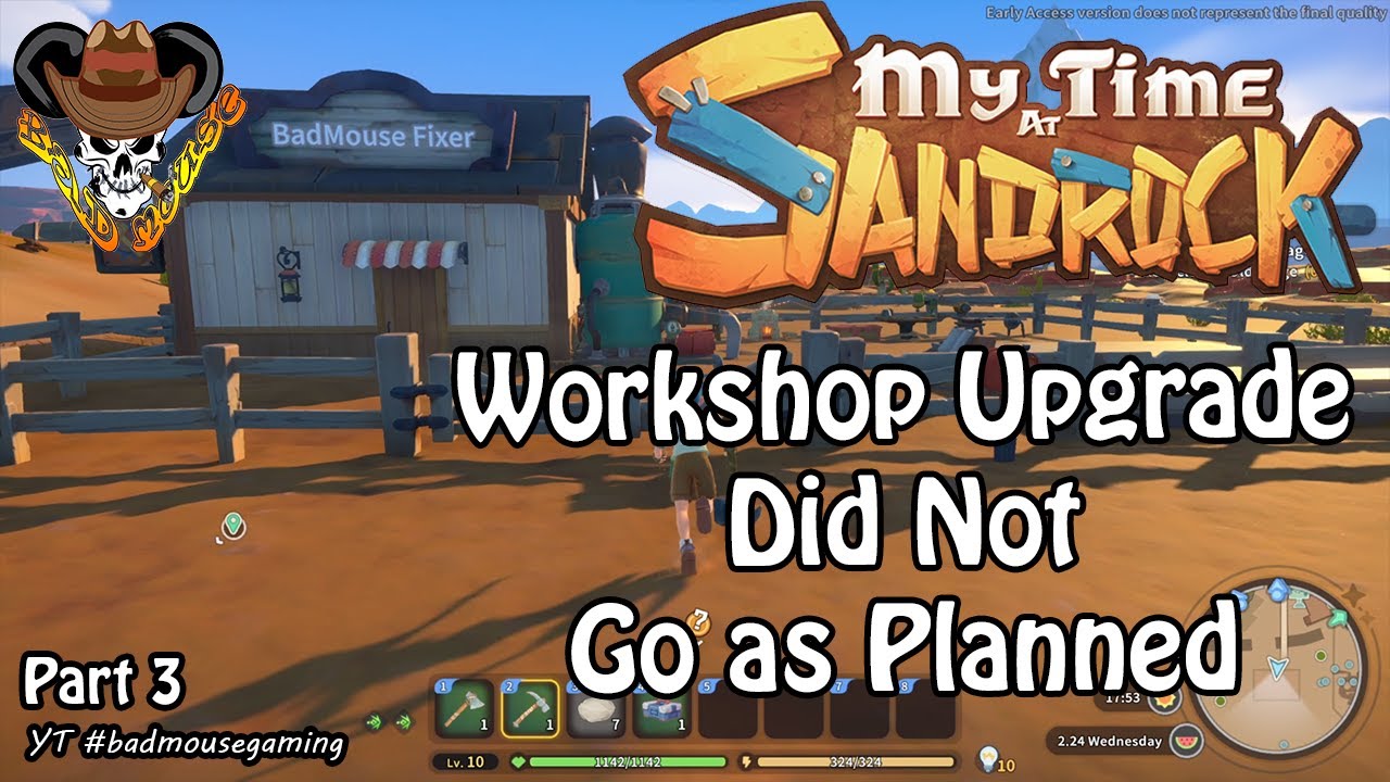 My Time at Sandrock | Early Access | Workshop upgrade went sideways ...
