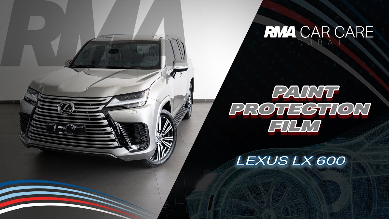 BRAND NEW LEXUS LX 600 PPF IN DUBAI #lx600 #ppf #detailing - YouTube