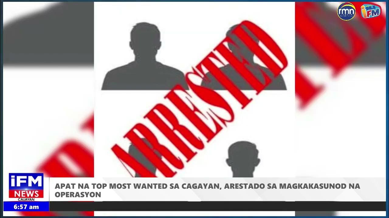 IFM NEWS LOKAL | 𝗔𝗣𝗔𝗧 𝗡𝗔 𝗧𝗢𝗣 𝗠𝗢𝗦𝗧 𝗪𝗔𝗡𝗧𝗘𝗗 𝗦𝗔 𝗖𝗔𝗚𝗔𝗬𝗔𝗡, 𝗔𝗥𝗘𝗦𝗧𝗔𝗗𝗢 𝗦𝗔 𝗠𝗔𝗚𝗞𝗔𝗞𝗔𝗦𝗨𝗡𝗢𝗗 𝗡𝗔 𝗢𝗣𝗘𝗥𝗔𝗦𝗬𝗢𝗡 - YouTube