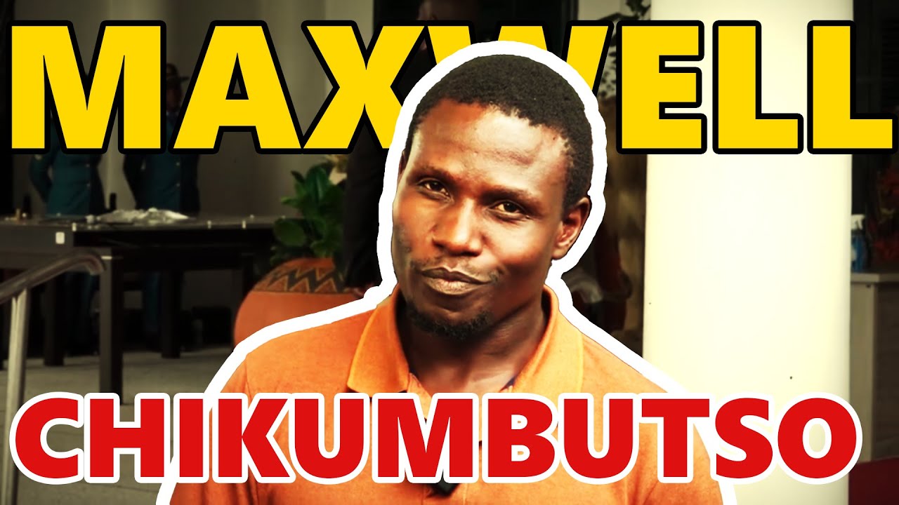 The Truth About Maxwell Chikumbutso - YouTube