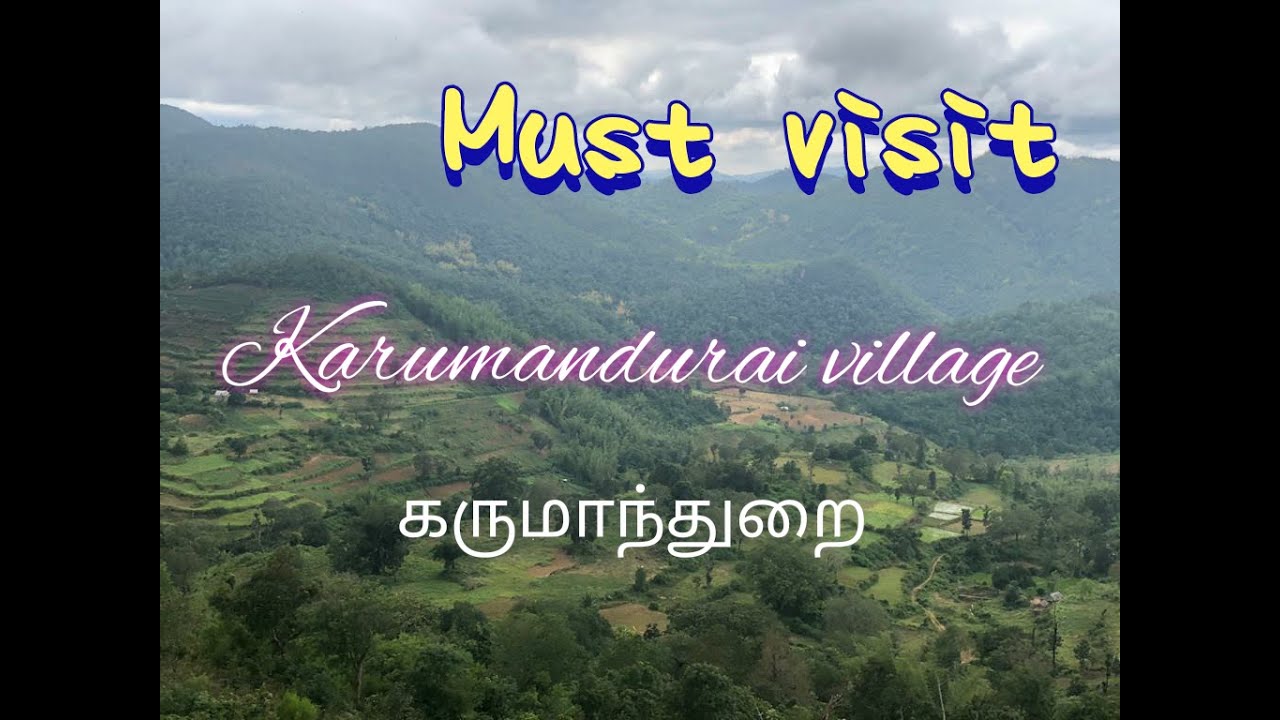 Karumandurai village - kalvarayan hills -salem district ll must visit ...