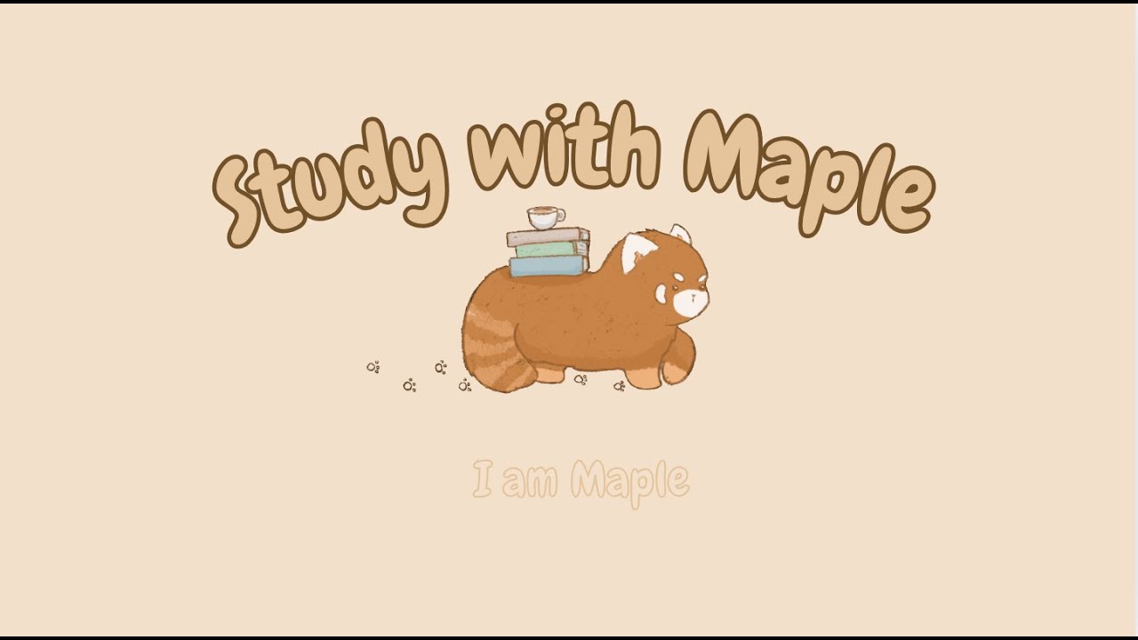 Study time with Maple 🍁 Chill Lo-fi HipHop Beats to Sit back Relax, Study & Focus - YouTube